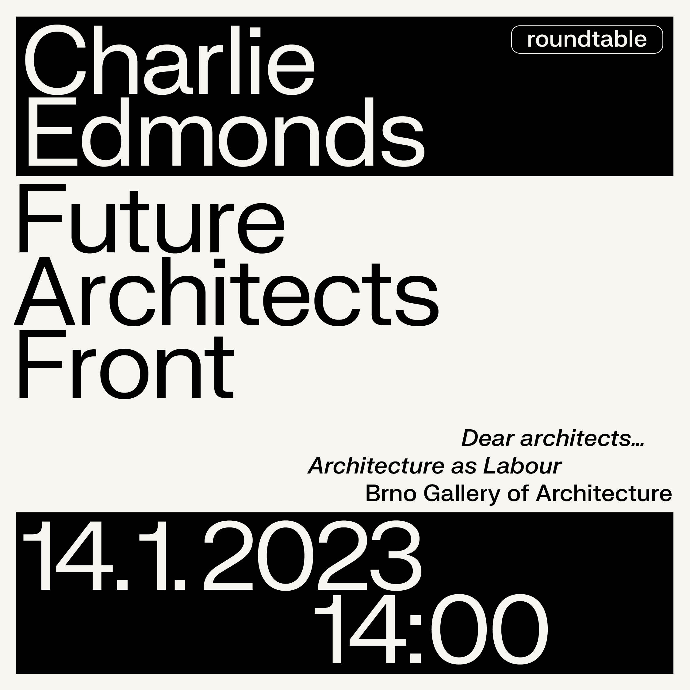 ARCHITECTURE AS LABOUR — CHARLIE EDMONDS: FUTURE ARCHITECTS FRONT ...